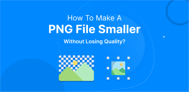 How To Make A PNG File Smaller Without Losing Quality? - PNGArc